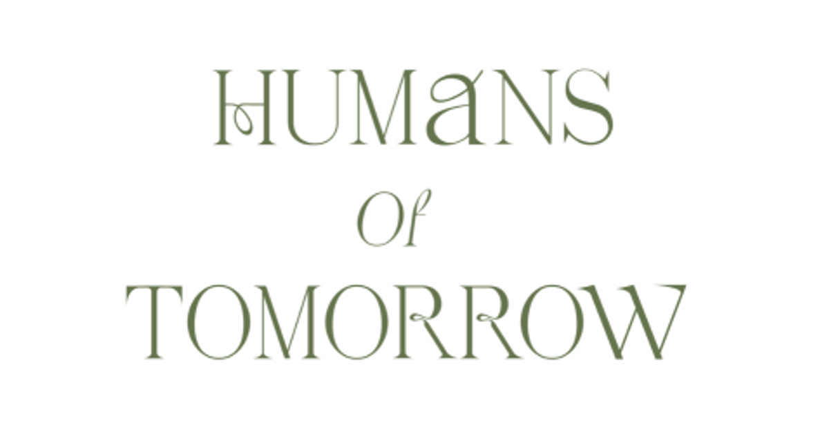 Humans Of Tomorrow